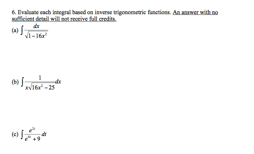 Solved 6. Evaluate each integral based on inverse | Chegg.com