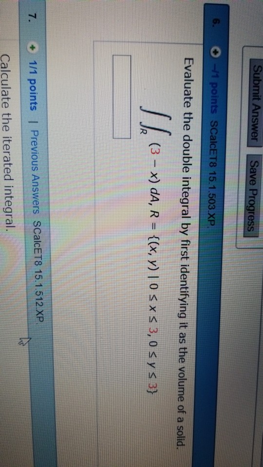 Solved Submit Answer Save Progress -1 points SCalcET8 | Chegg.com