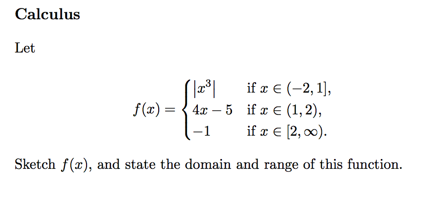 Solved Calculus Let f(x) = {|x^3| if x elementof (-2, 1], | Chegg.com