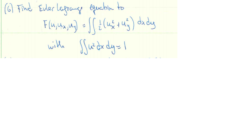 Solved Find Euler Lagrange equation to F(u, u_x, u_y) = | Chegg.com