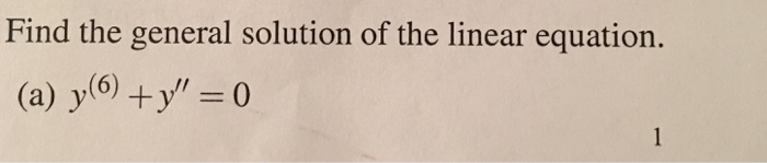 Solved Find the general solution of the linear equation. | Chegg.com