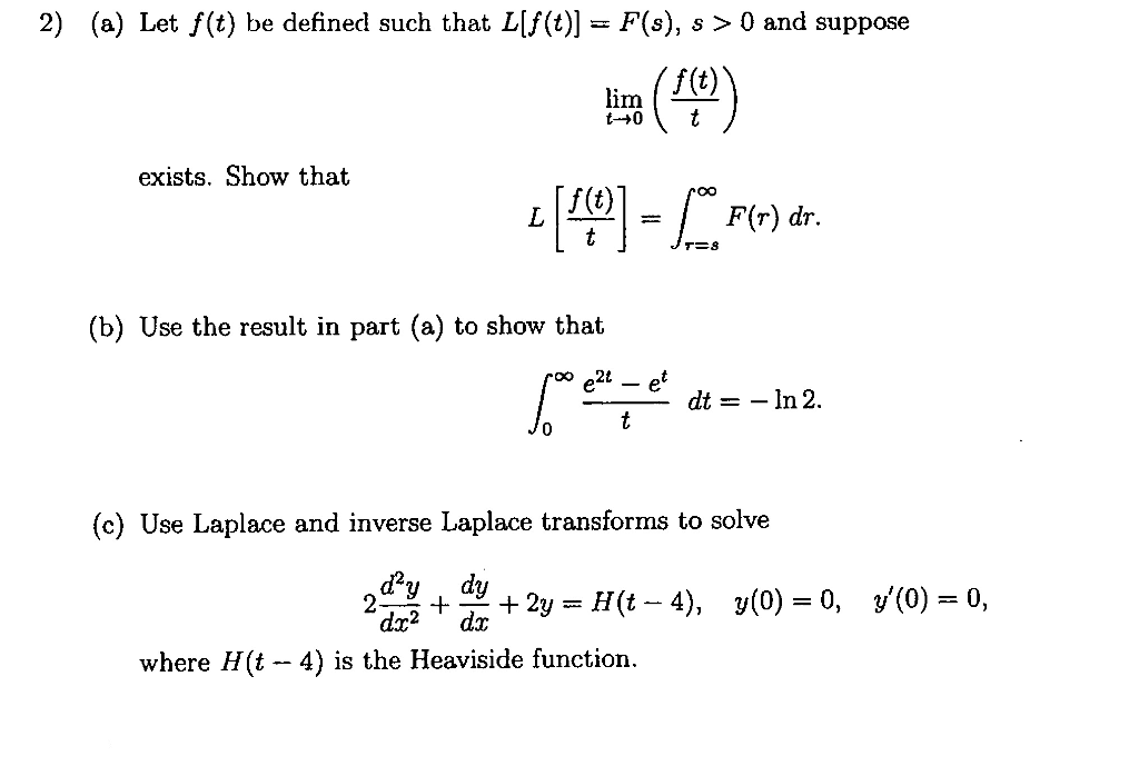 Solved 2) (a) Let f(t) be defined such that L[f(t)] F(s), s | Chegg.com