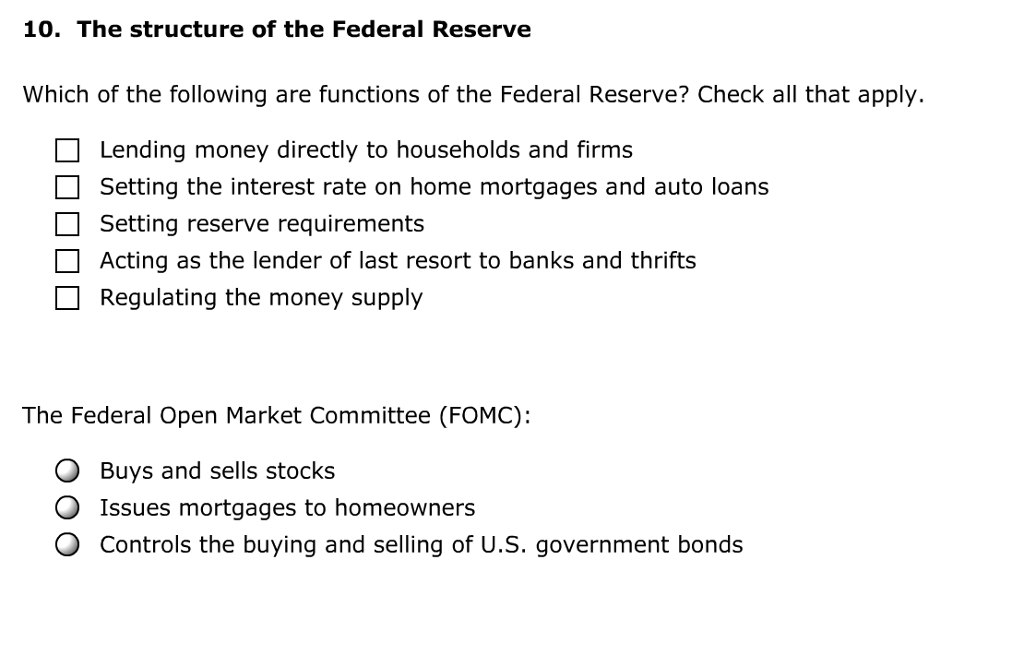 Solved 10. The structure of the Federal Reserve Which of the | Chegg.com