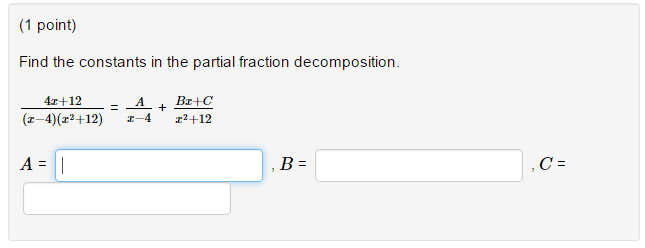 Solved Find the constants in the partial fraction | Chegg.com