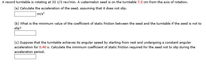 Solved A record turntable is rotating at 33 1/3 rev/min. A | Chegg.com