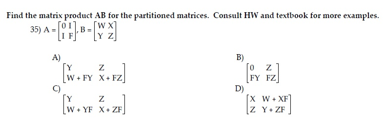 Solved Find The Matrix Product Ab For The Partitioned 