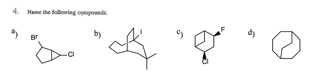 Solved 4. Name the following compounds. b) dy Br CI | Chegg.com