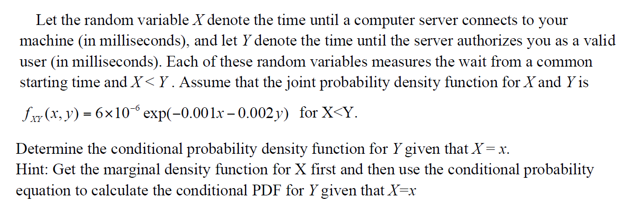 Solved Let the random variable X denote the time until a | Chegg.com