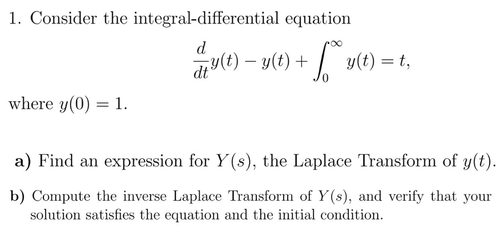 Solved Consider the integral-differential equation d/dt | Chegg.com