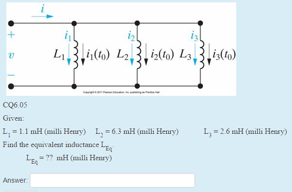 Solved Given: L_1 = 1.1 mH (milli Henry) L_2 = 6.3 mH | Chegg.com
