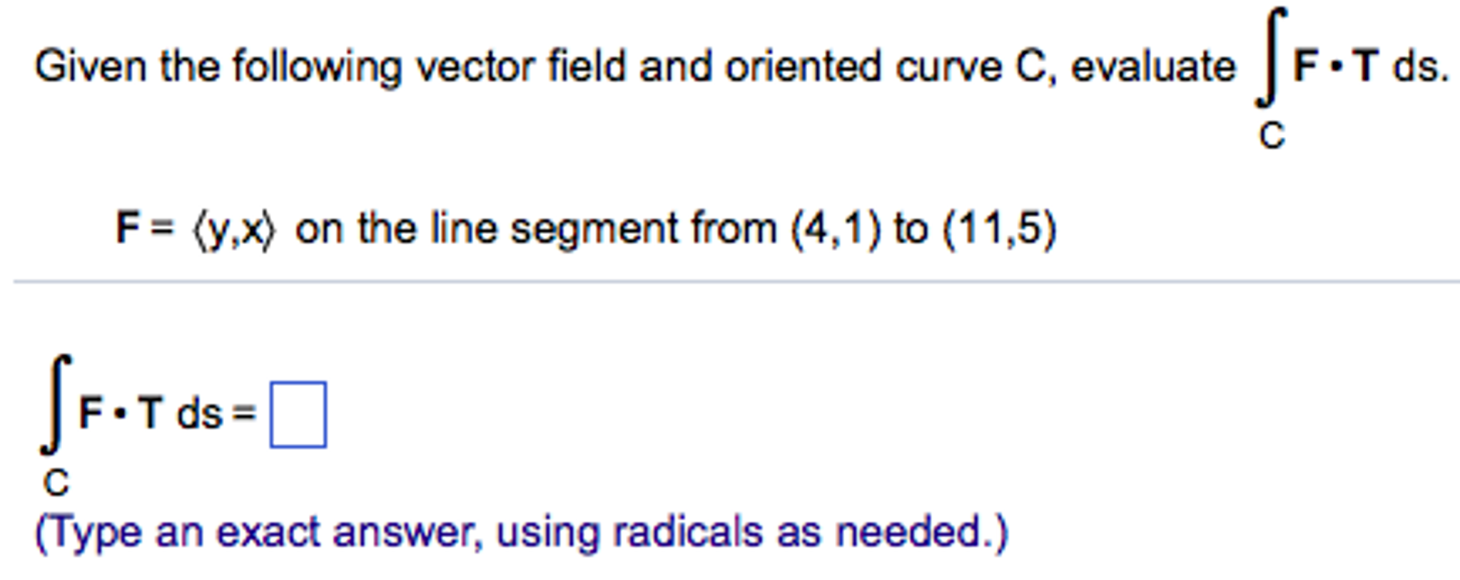 Solved Given the following vector field and oriented curve | Chegg.com
