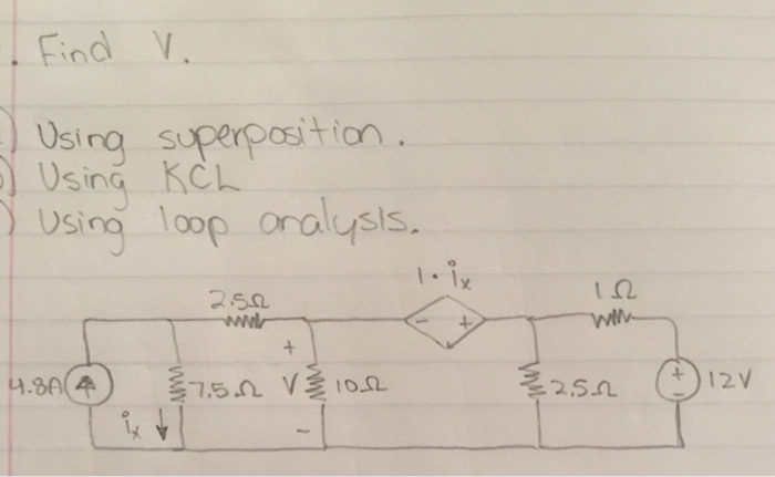 Solved Find V. Using superposition Using KCL Using loop | Chegg.com