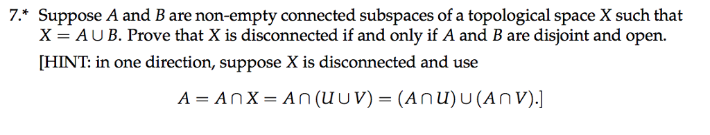 Solved 7.* Suppose A and B are non-empty connected subspaces | Chegg.com