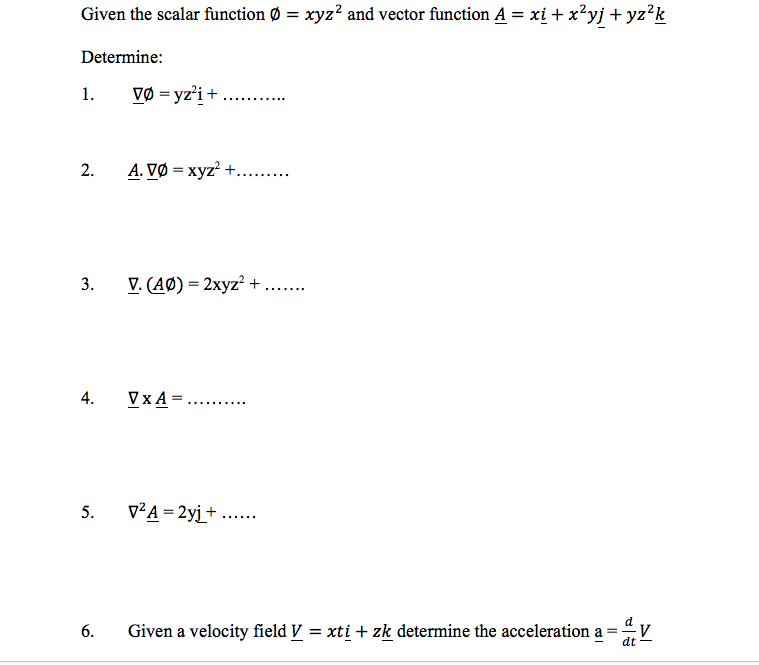 Solved Given the scalar function ø xyz2 and vector function | Chegg.com