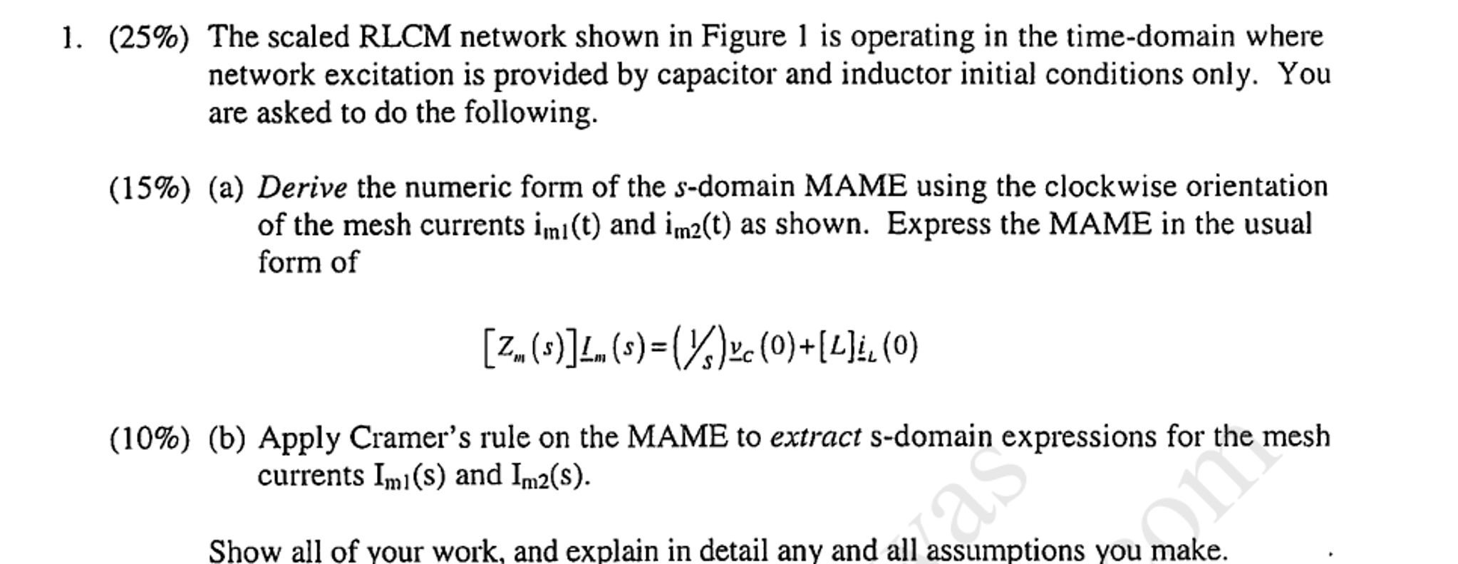 The scaled RLCM network shown in Figure 1 is | Chegg.com