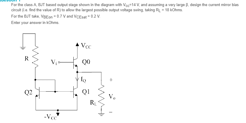 Solved For the class A, BUT based output stage shown in the | Chegg.com