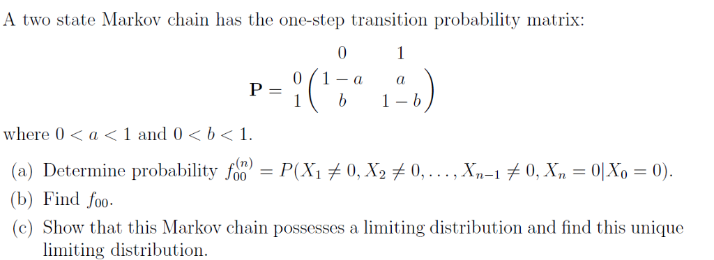 Solved A two state Markov chain has the one-step transition | Chegg.com