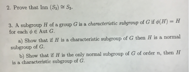 Solved Prove that Inn (S_3) = S_3. A subgroup H of a group G | Chegg.com