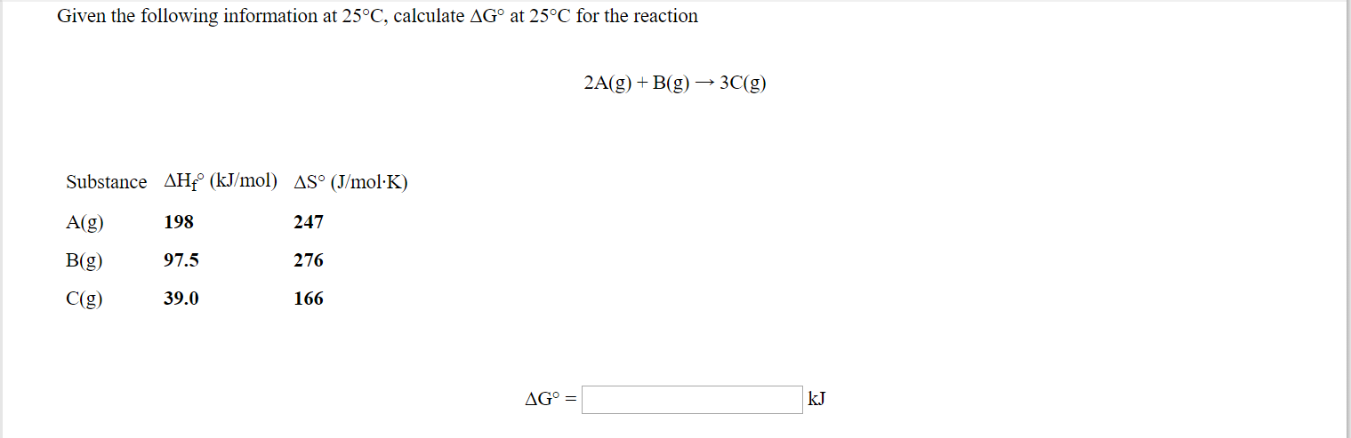 Solved Given the following information at 25degreeC, | Chegg.com