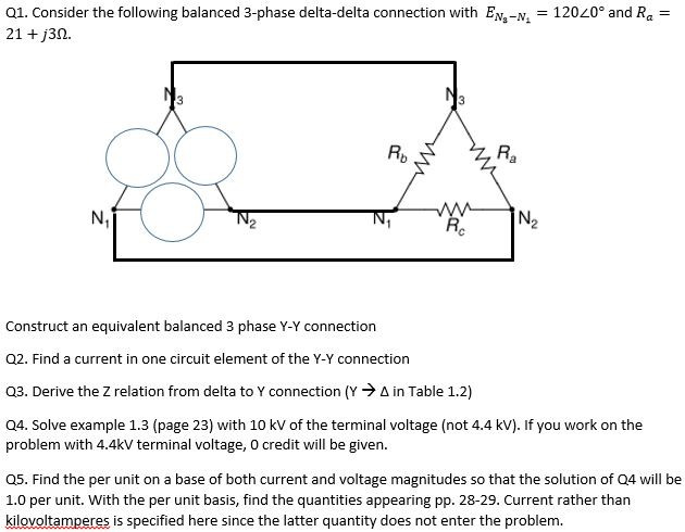Solved Q1. Consider the following balanced 3-phase | Chegg.com Solved Q1. Consider the following balanced 3-phase | Chegg.com