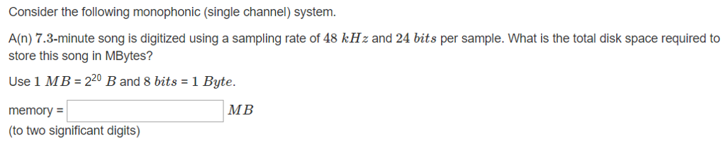Solved Consider the following monophonic (single channel) | Chegg.com