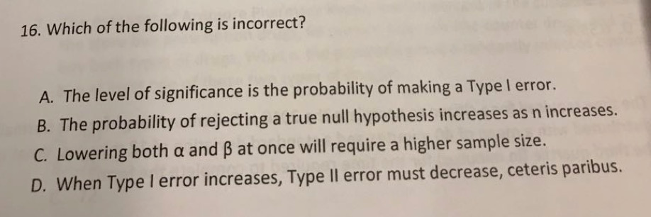 Solved 16. Which of the following is incorrect? A. The level | Chegg.com