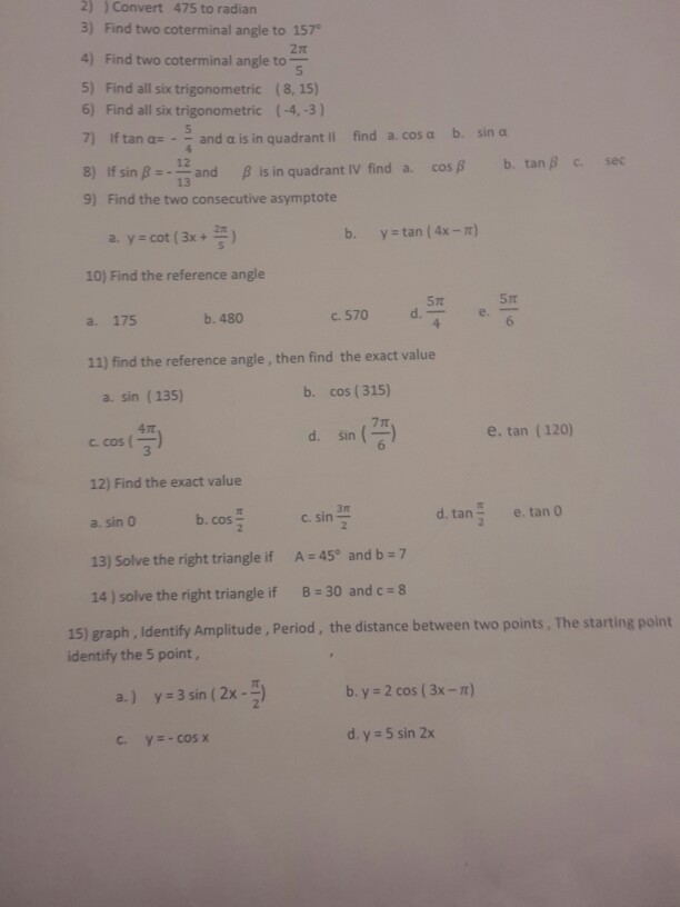 Solved 2) Convert 475 to radian 3) Find two coterminal angle | Chegg.com