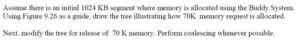 Assume there is an initial 1024 KB segment where | Chegg.com