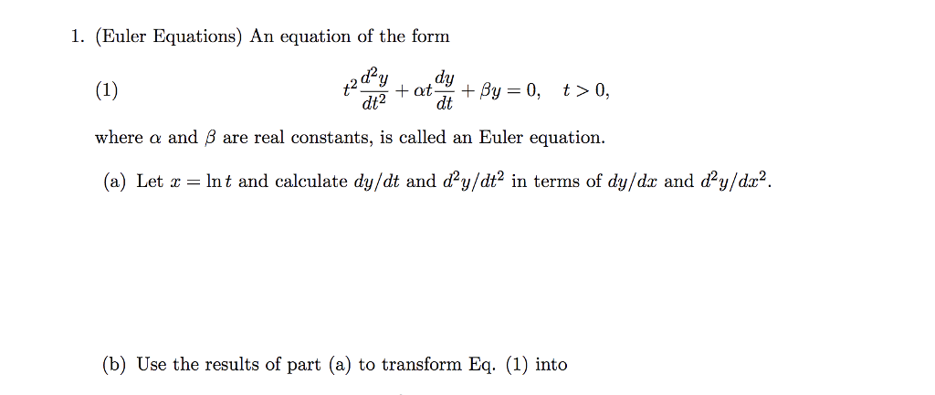 Solved 1. (Euler Equations) An equation of the form d2 dt2 | Chegg.com