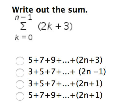 Solved Write out the sum. n-1 sigma k=0 (2k+3) | Chegg.com
