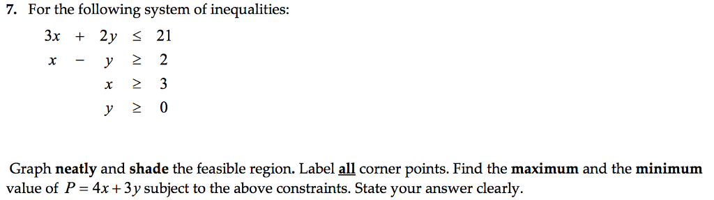 Solved For the following system of inequalities: 3x + 2y | Chegg.com