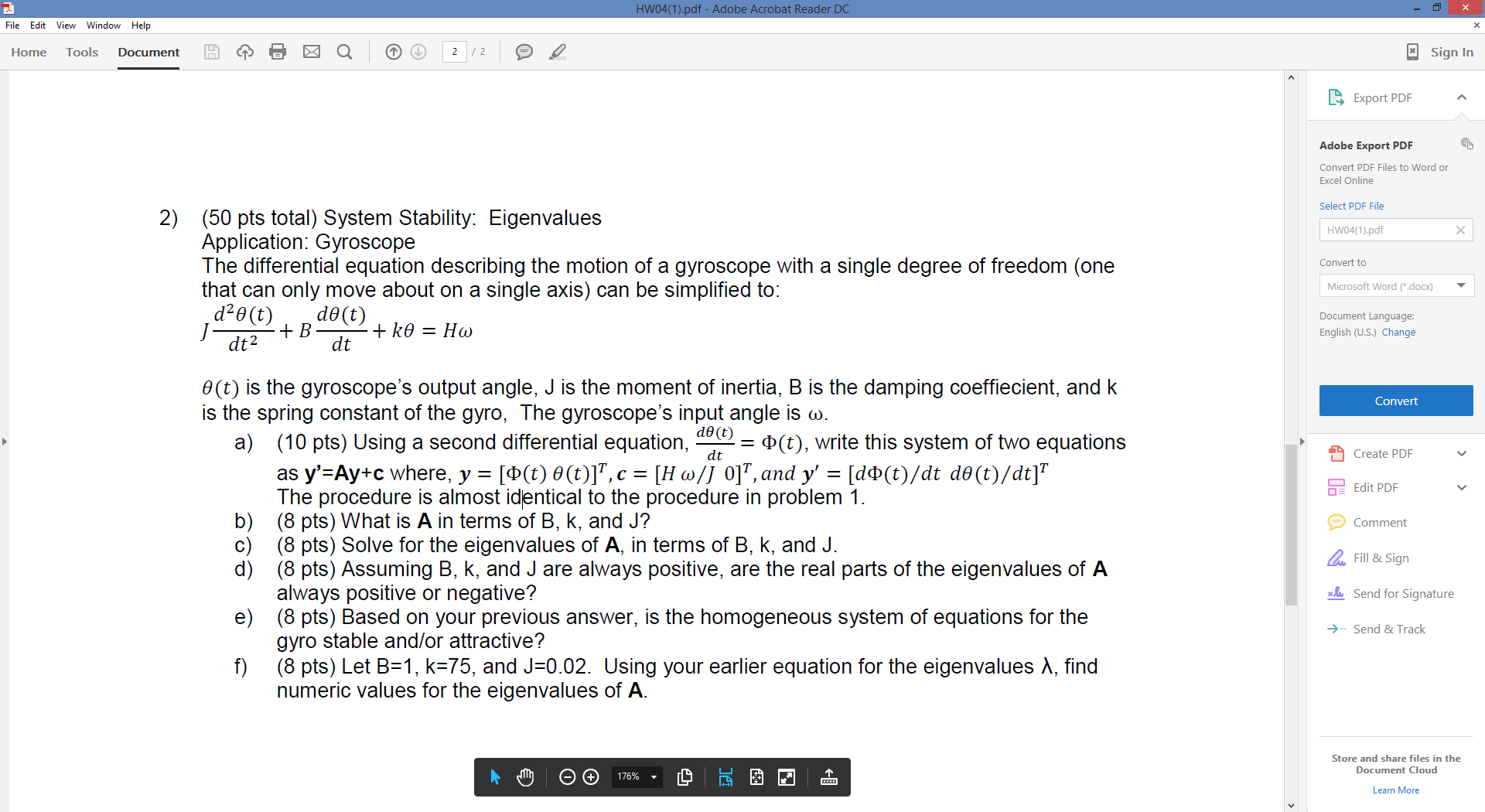 Solved System Stability: Eigenvalues Application: Gyroscope | Chegg.com