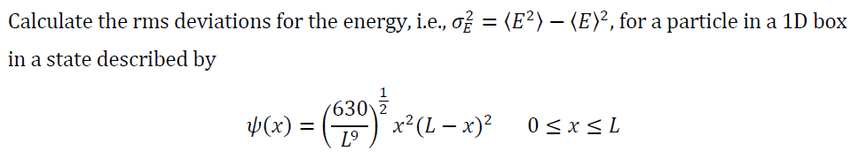 Solved Calculate the rms deviations for the energy, i.e., | Chegg.com
