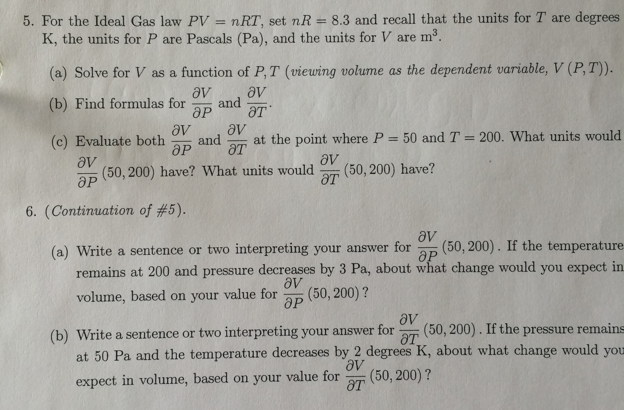 Solved For the Ideal Gas law PV = nRT, set nR = 8.3 and | Chegg.com