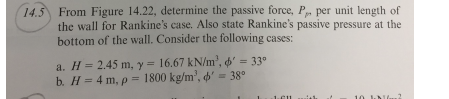 Solved 14.5 From Figure 14.22, determine the passive force, | Chegg.com