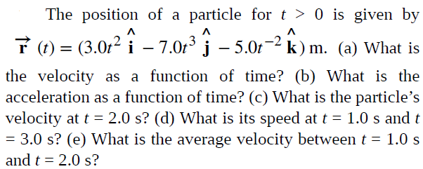Solved The position of a particle for t > 0 is given by r | Chegg.com