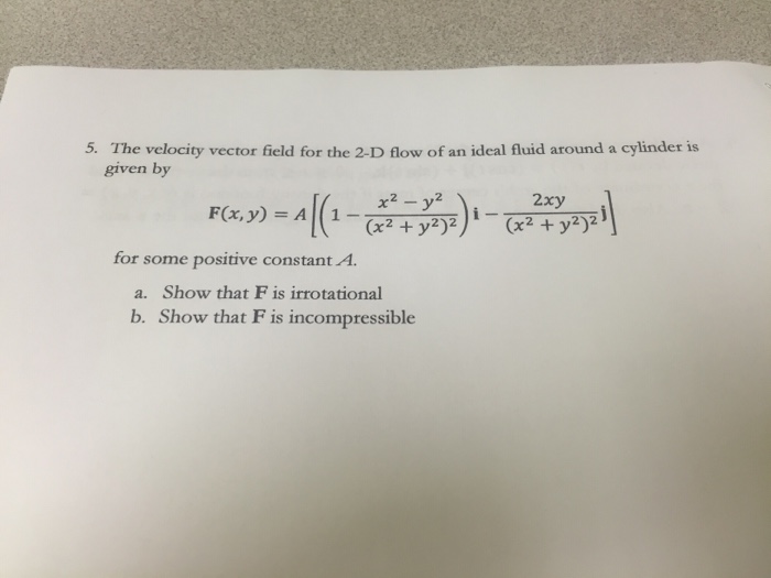 Solved The velocity vector field for the 2-D flow of an | Chegg.com