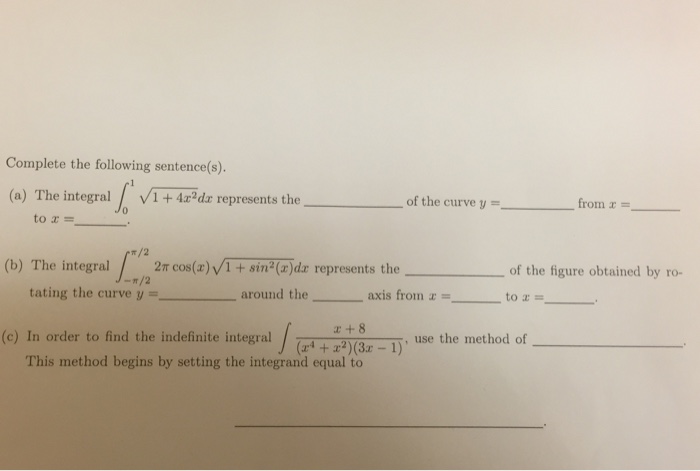 Solved Complete the following sentence(s). The integral | Chegg.com