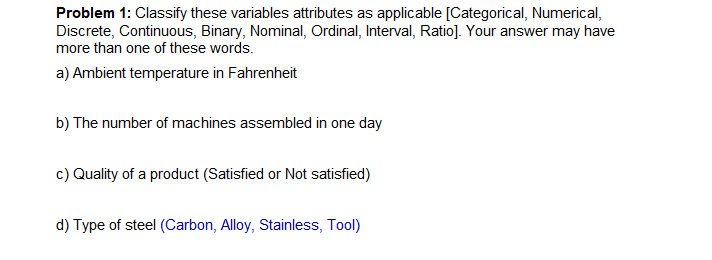 Solved Problem 1: Classify these variables attributes as | Chegg.com