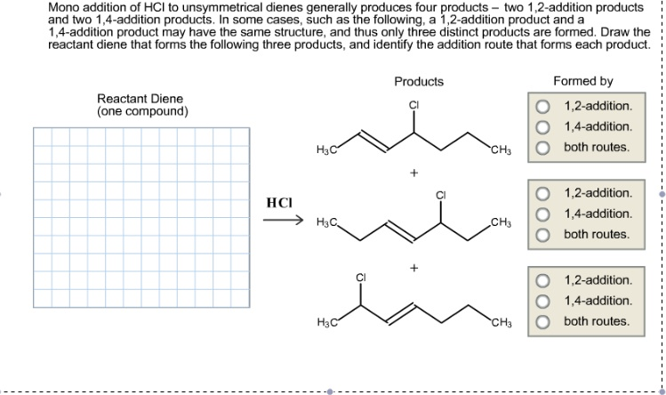 Solved Mono addition of HCl to unsymmetrical dienes | Chegg.com