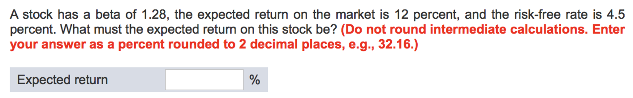 Solved A stock has a beta of 1.28, the expected return on | Chegg.com
