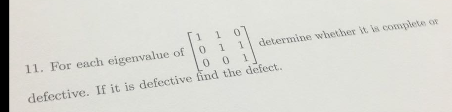 Solved 1 1 01 11. For each eigenvalue of determine whe | Chegg.com