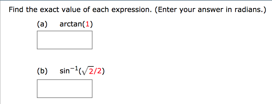 Solved Find the exact value of each expression. (Enter your | Chegg.com