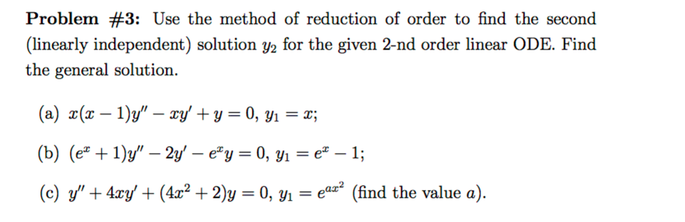 Solved Use the method of reduction of order to find the | Chegg.com