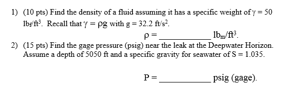 Solved 1) Find the density of a fluid assuming it has a | Chegg.com