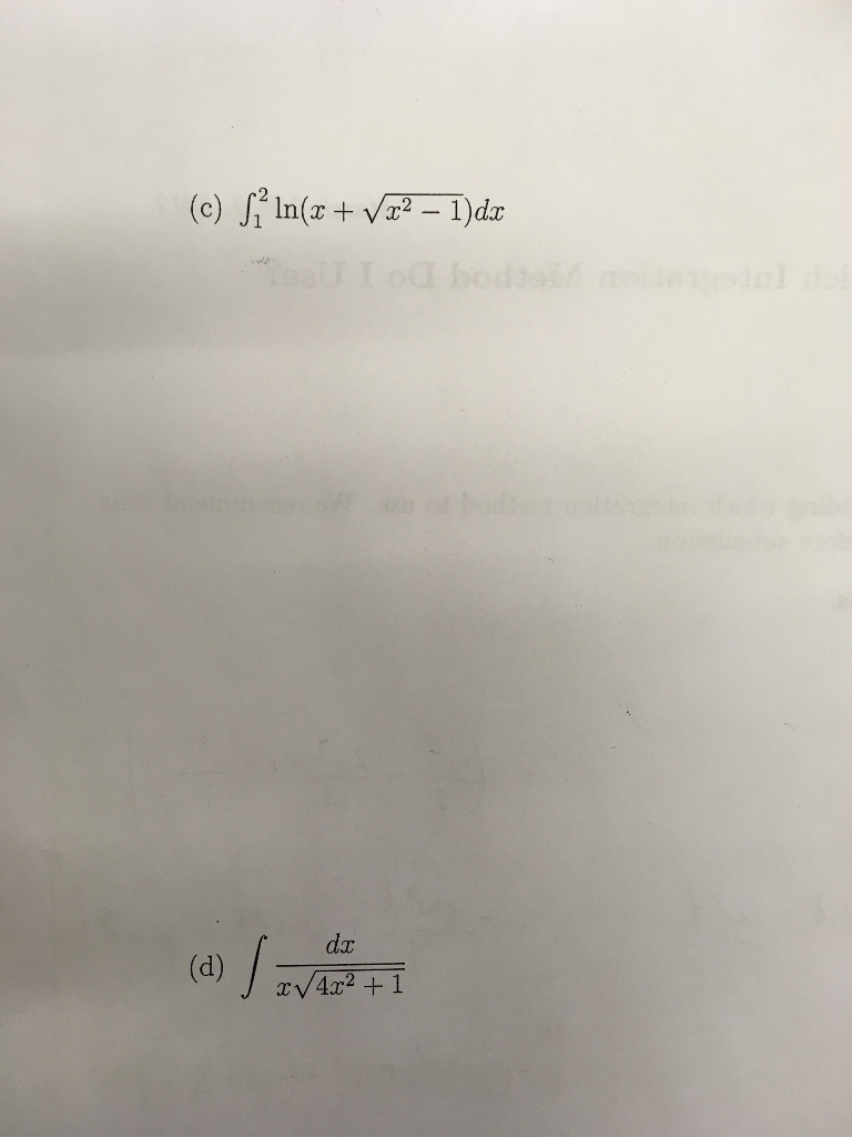 Solved Integral^2_1 ln (x + squareroot x^2 - 1) dx integral | Chegg.com