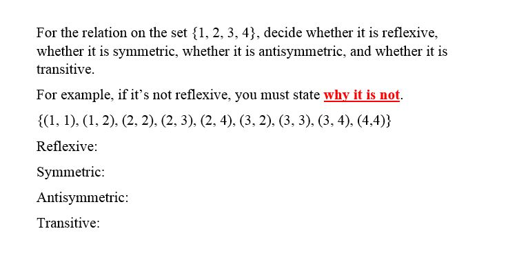 Solved For the relation on the set {1, 2, 3, 4}, decide | Chegg.com