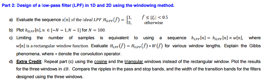 Solved Design of a low-pass filter (LPF) in 1D and 2D using | Chegg.com