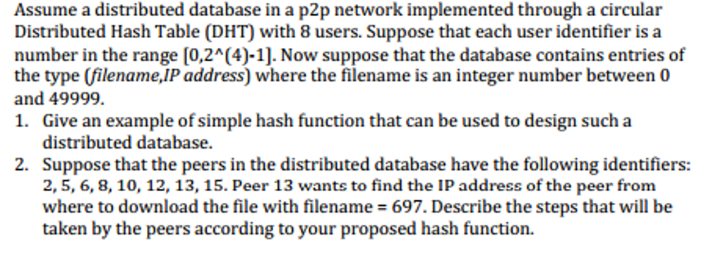 Solved Assume a distributed database in a p2p network | Chegg.com
