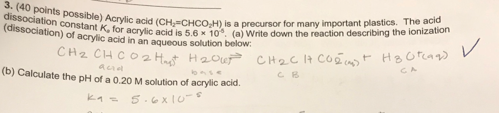 Solved ylic acid (CH2-CHCO2H) is a precursor for many | Chegg.com